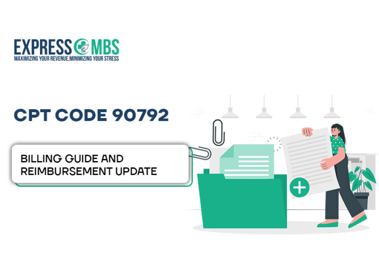 CPT 90792 Code Guide: Avoid Denials & Boost Revenue